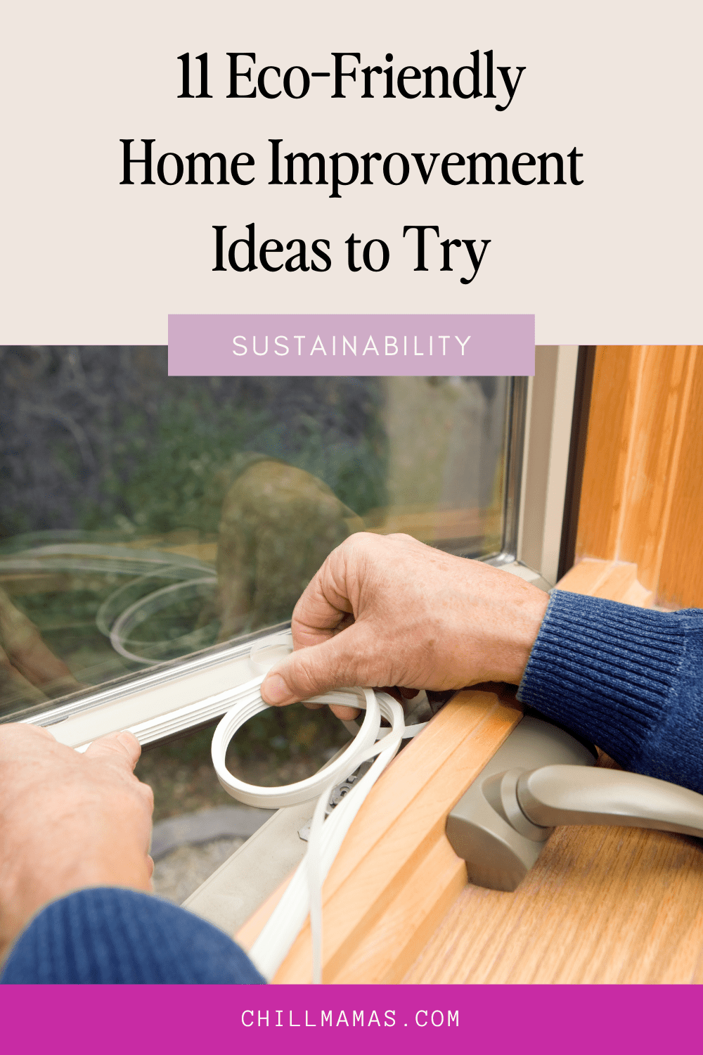 11 Eco-Friendly Home Improvement Tips - Chill Mamas